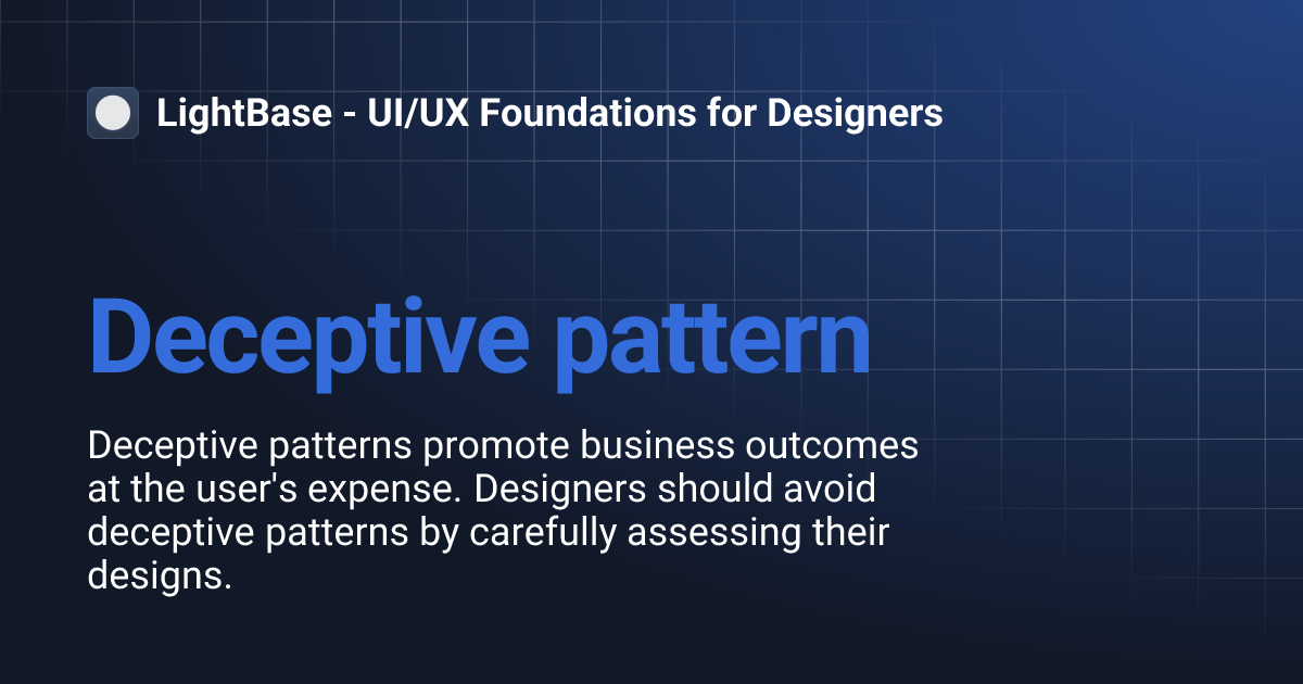 Deceptive pattern | LightBase - UI/UX Foundations for Designers